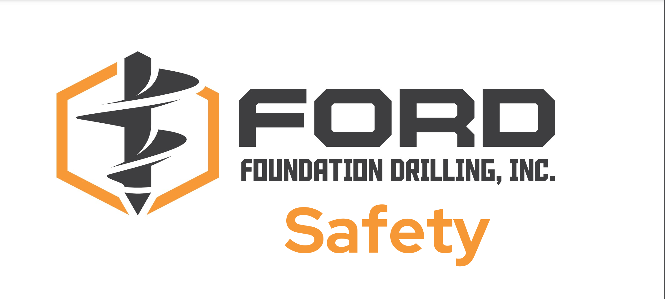 Safety - Ford Foundation Drilling